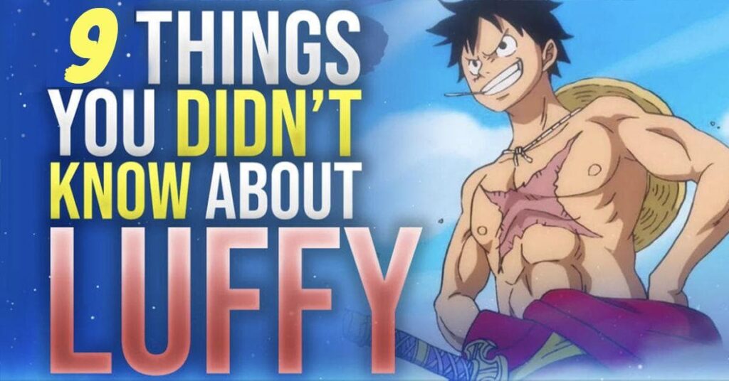 9 Things You Need To Know About 'One Piece''s Monkey D. Luffy